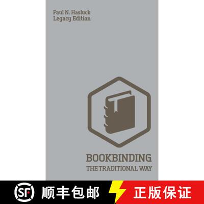 【3-4周达】Bookbinding The Traditional Way (Legacy Edition): A Classic Manual Of Methods And Equipmen... [9781643890586]