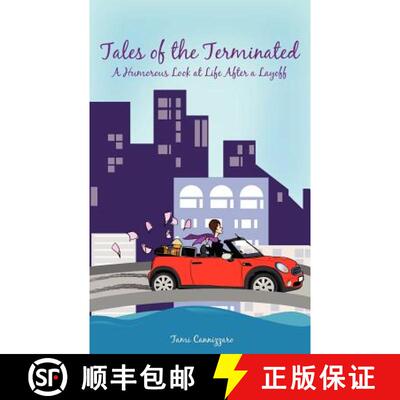 【3-4周达】Tales of the Terminated: A Humorous Look at Life After a Layoff [9780985690205]