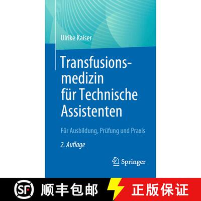 【3-4周达】Transfusionsmedizin für Technische Assistenten: Für Ausbildung, Prüfung und Praxis (2. ... [9783662665411]