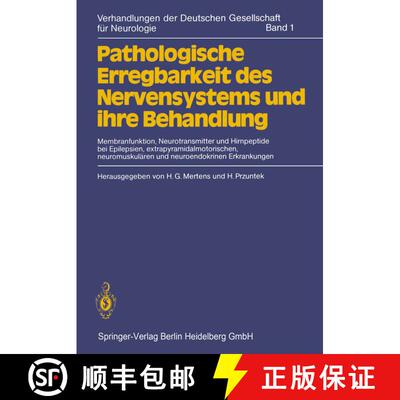 【3-4周达】Pathologische Erregbarkeit des Nervensystems und ihre Behandlung: Membranfunktion, Neurotr... [9783540102144]