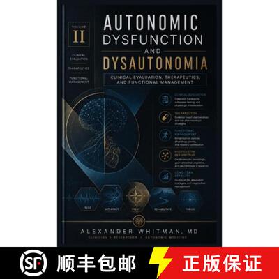 【3-4周达】Autonomic Dysfunction and Dysautonomia: Volume II Clinical Evaluation, Therapeutics, and F... [9783906083933]