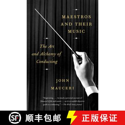 【3-4周达】Maestros and Their Music: The Art and Alchemy of Conducting [9781101973608]