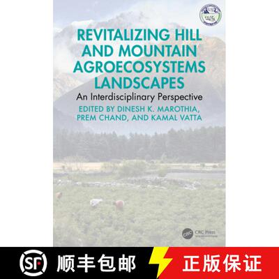 【3-4周达】Revitalizing Hill and Mountain Agroecosystems Landscapes: An Interdisciplinary Perspective [9781041172857]