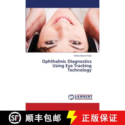 预订 Ophthalmic Diagnostics Using Eye Tracking Technology [9783659002182]