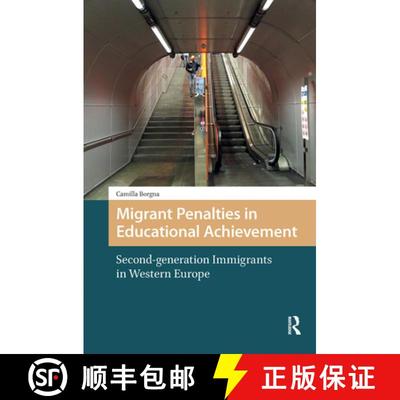 【3-4周达】Migrant Penalties in Educational Achievement – Second–generation Immigrants in Western E... [9789462981348]