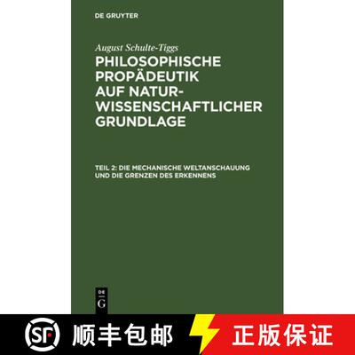 【3-4周达】精装 Die Mechanische Weltanschauung und die Grenzen des Erkennens [9783111242194]