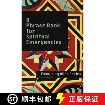 【3-4周达】A Phrasebook For Spiritual Emergencies: Essays [9780578032719]