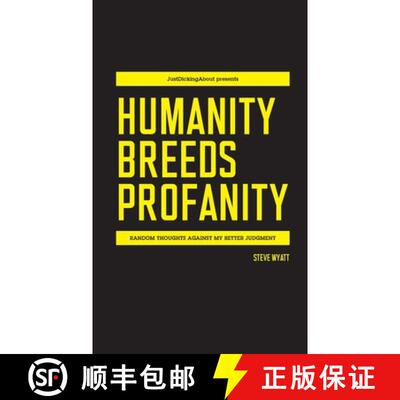 【3-4周达】Humanity Breeds Profanity: Random thoughts against my better judgment [9780578848273]