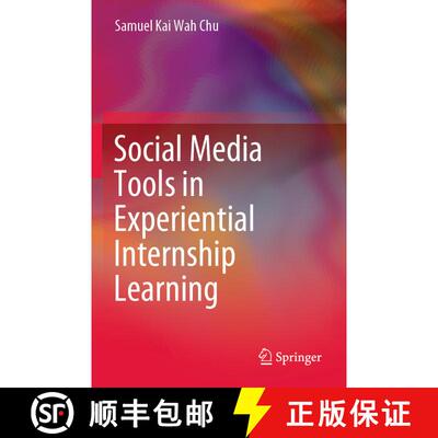 【3-4周达】Social Media Tools in Experiential Internship Learning [9789811515620]