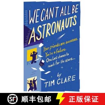 【3-4周达】We Can't All Be Astronauts : Your Friends Are Successes. You're a Failure. One Last Chance... [9780091928599]