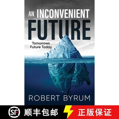 【3-4周达】An Inconvenient Future: Tomorrows Future Today [9781684864775]