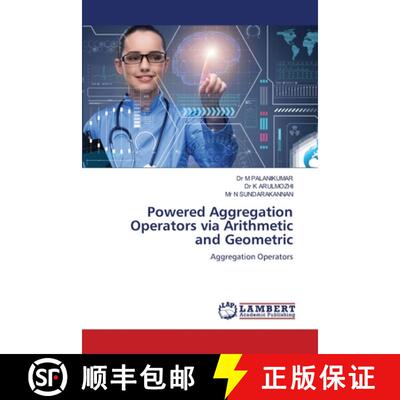 【3-4周达】Powered Aggregation Operators via Arithmetic and Geometric: Aggregation Operators (Aufl.) [9786209516542]