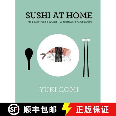 【3-4周达】Sushi at Home: The Beginner's Guide to Perfect, Simple Sushi [9780241145647]