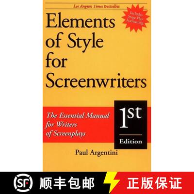 现货 Elements of Style for Screenwriters: The Essential Manual for Writers of Screenplays (First Edit... [9781580650038]