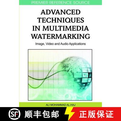 【3-4周达】精装 Advanced Techniques in Multimedia Watermarking: Image, Video and Audio Applications [9781615209033]