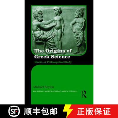【3-4周达】精装 The Origins of Ancient Greek Science: Blood--A Philosophical Study [9780415843935]