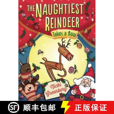 【3-4周达】精装 The Naughtiest Reindeer Takes a Bow [9781760634292]