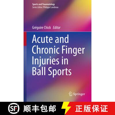 【3-4周达】精装 Acute and Chronic Finger Injuries in Ball Sports [9782817803814]