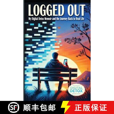 【3-4周达】Logged Out: A Personal Journey of Breaking Free from Digital Addiction, Rebuilding Human C... [9782354268190]