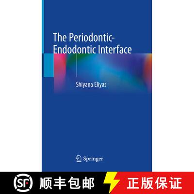 【3-4周达】The Periodontic-Endodontic Interface [9783031499364]