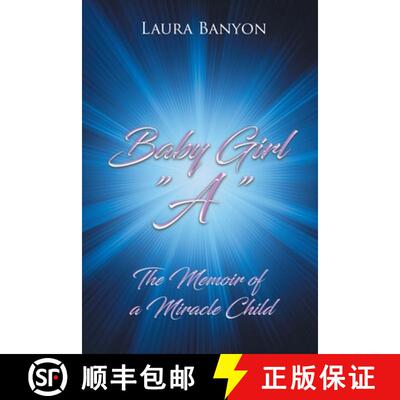 【3-4周达】Baby Girl A : The Memoir of A Miracle Child [9781662478734]