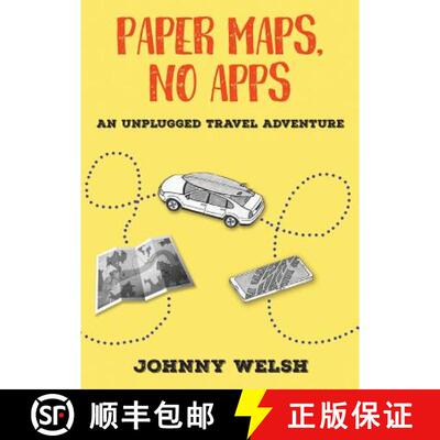 【3-4周达】Paper Maps, No Apps: An Unplugged Travel Adventure [9780996307895]