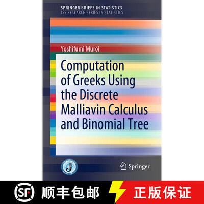 【3-4周达】Computation of Greeks Using the Discrete Malliavin Calculus and Binomial Tree (1st ed. 2022) [9789811910722]