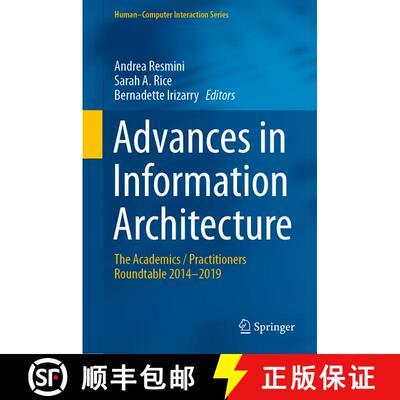 【3-4周达】Advances in Information Architecture : The Academics / Practitioners Roundtable 2014-2019 [9783030632045]
