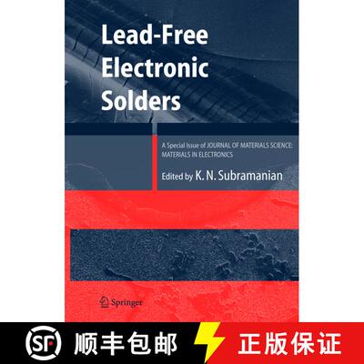 【3-4周达】精装 Lead-Free Electronic Solders : A Special Issue of the Journal of Materials Science: M... [9780387484310]