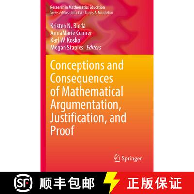 【3-4周达】Conceptions and Consequences of Mathematical Argumentation, Justification, and Proof [9783030800109]