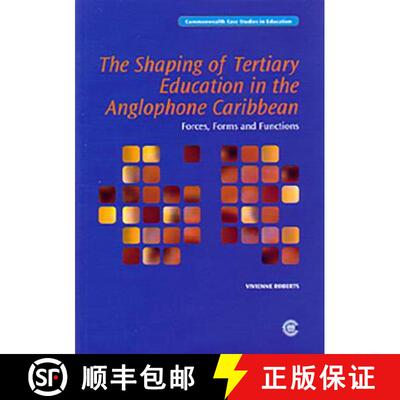 预订 The Shaping of Tertiary Education in the Anglophone Caribbean: Forces, Forms and Functions [9780850927320]