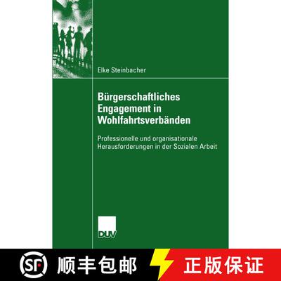 【3-4周达】Bürgerschaftliches Engagement in Wohlfahrtsverbänden : Professionelle und organisational... [9783824445523]