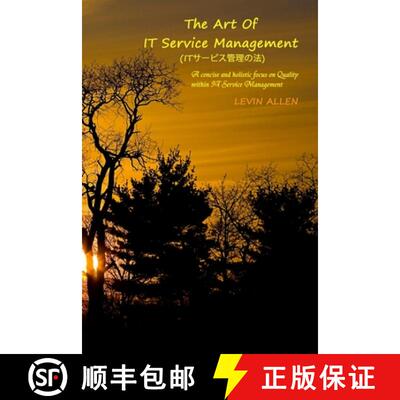 【3-4周达】The Art of IT Service Management: A concise and holistic focus on quality within it servic... [9780692073803]