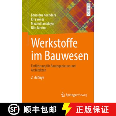 【3-4周达】Werkstoffe im Bauwesen: Einführung für Bauingenieure und Architekten (2. Auflage 2025) [9783658493813]