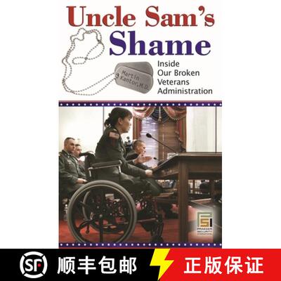 【3-4周达】Uncle Sam's Shame: Inside Our Broken Veterans Administration [9780313346507]