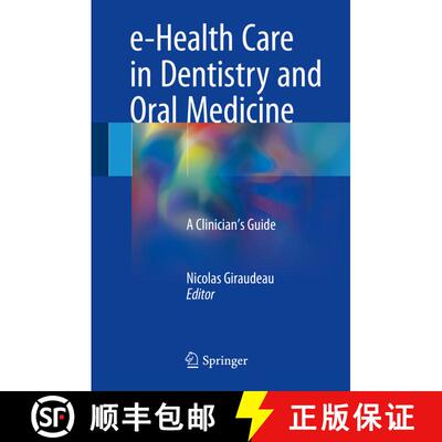 【3-4周达】精装 E-Health Care in Dentistry and Oral Medicine: A Clinician's Guide [With Access Code] [9783319694498]