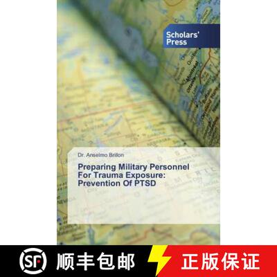 预订 Preparing Military Personnel For Trauma Exposure: Prevention Of PTSD [9786137993941]
