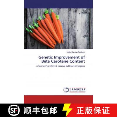 预订 Genetic Improvement of Beta Carotene Content [9786200315816]