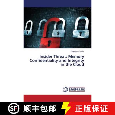 预订 Insider Threat: Memory Confidentiality and Integrity in the Cloud [9783659682070]