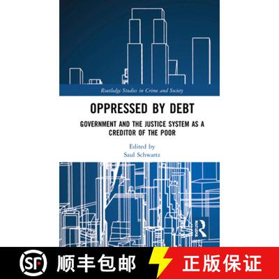 【3-4周达】精装 Oppressed by Debt: Government and the Justice System as a Creditor of the Poor [9780367417734]
