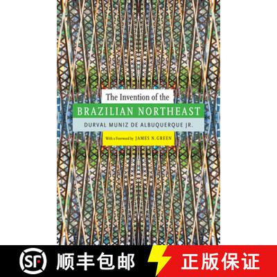 【3-4周达】精装 The Invention of the Brazilian Northeast [9780822357704]