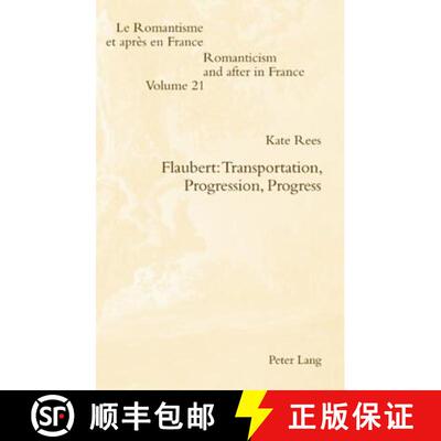 【2-3周达】Flaubert: Transportation, Progression, Progress [9783034301732]