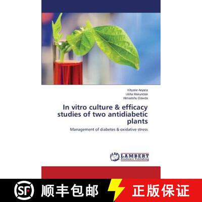 预订 In vitro culture & efficacy studies of two antidiabetic plants [9783659661440]