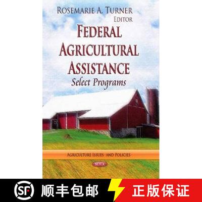 【3-4周达】精装 Federal Agricultural Assistance: Select Programs [9781626185548]