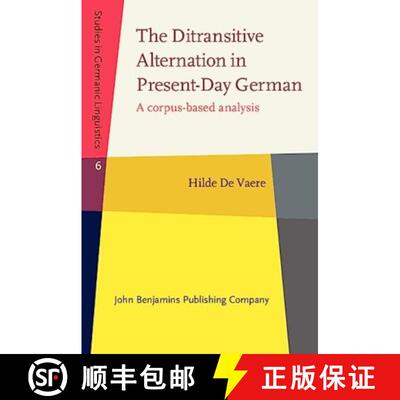 【3-4周达】The Ditransitive Alternation in Present-Day German.A corpus-based analysis. [9789027213723]
