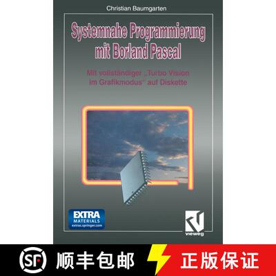 【3-4周达】Systemnahe Programmierung mit Borland Pascal : Mit vollständiger Turbo Vision im Grafik... [9783322872395]