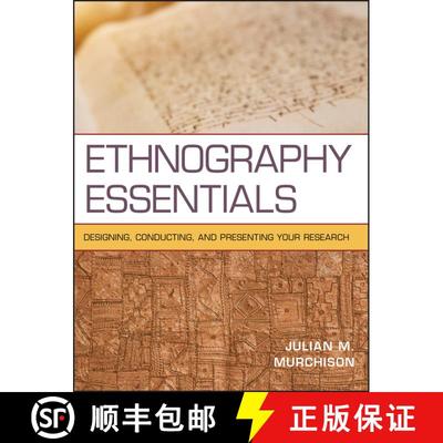 【3-4周达】Ethnography Essentials: Designing, Conducting, And Presenting Your Research [Wiley测量评估] [9780470343890]