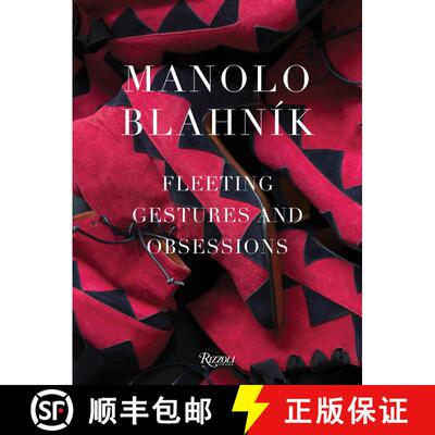 精装 Manolo Blahnik: Fleeting Gestures and Obsessions [9780847846184]