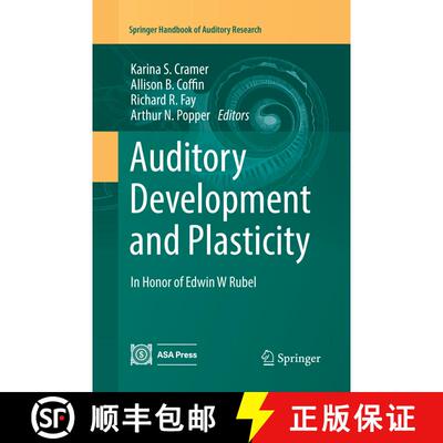 【3-4周达】Auditory Development and Plasticity : In Honor of Edwin W Rubel [9783319793474]