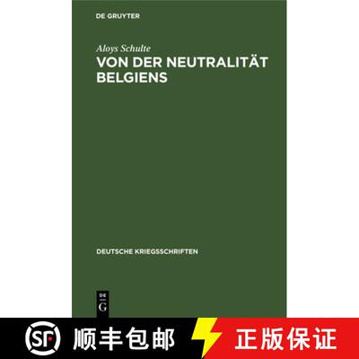 【3-4周达】精装 Von der Neutralität Belgiens [9783111053998]